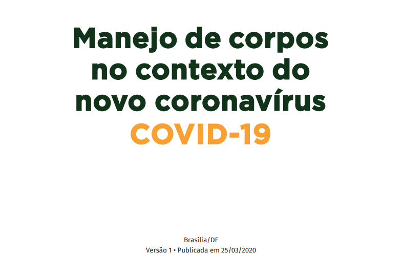 Ministério da Saúde já havia publicado protocolo para manejo dos corpos ...
